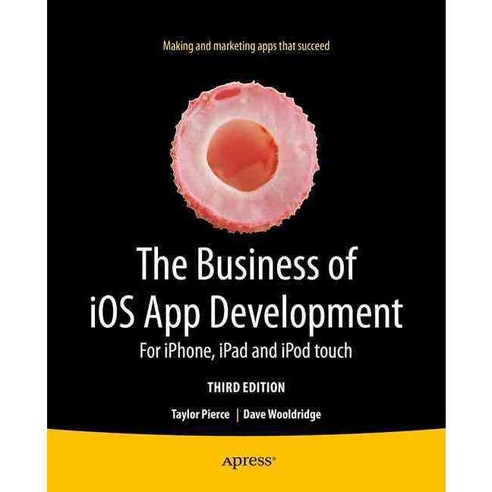 The Business Of IOS App Development For IPphone IPad And IPod Touches