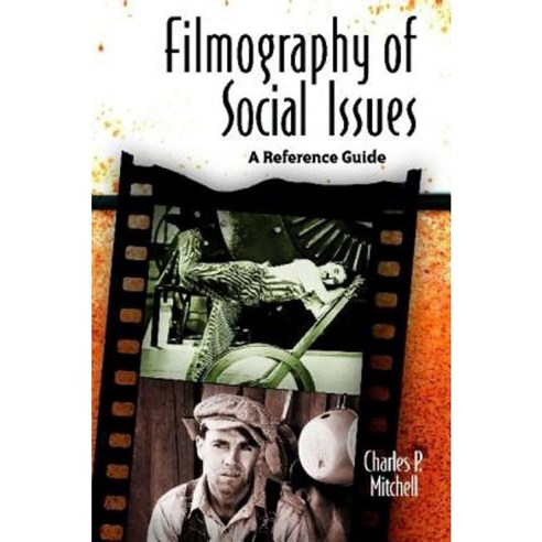 Filmography Of Social Issues A Reference Guide Hardcover Greenwood