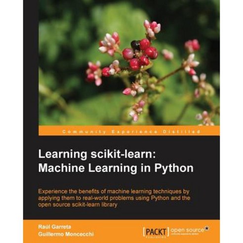 Learning Scikit Learn Machine Learning In Python Paperback Packt