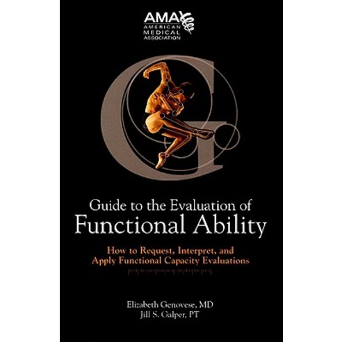 Guide to the Evaluation of Functional Ability: How to Request Interpret ...
