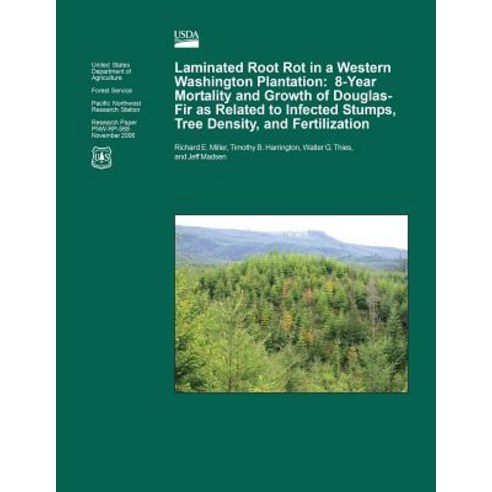 Laminated Root Rot in a Western Washington Plantation: Eight-Year ...