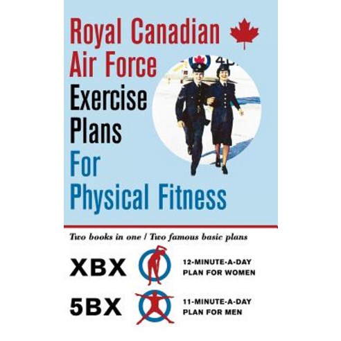 Royal Canadian Air Force Exercise Plans for Physical Fitness: Two Books ...