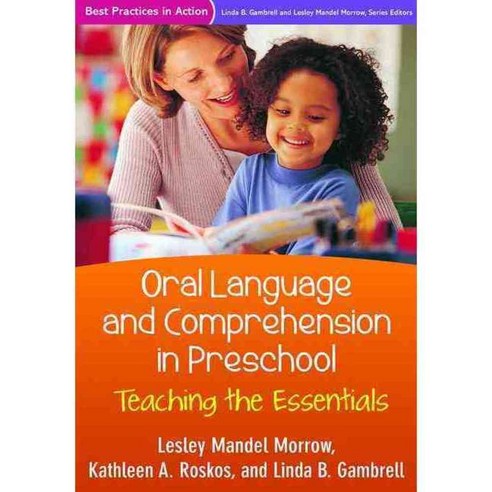 Oral Language and Comprehension in Preschool: Teaching the Essentials ...