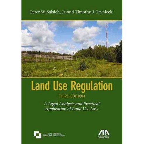 Land Use Regulation: A Legal Analysis and Practical Application of Land ...