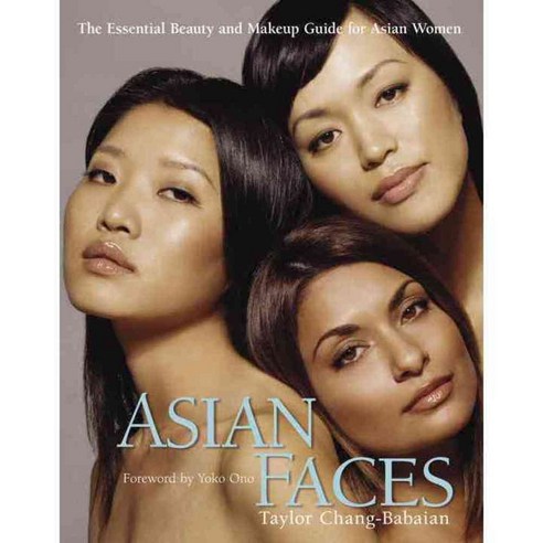 Asian Faces: The Essential Beauty and Makeup Guide for Asian Women ...