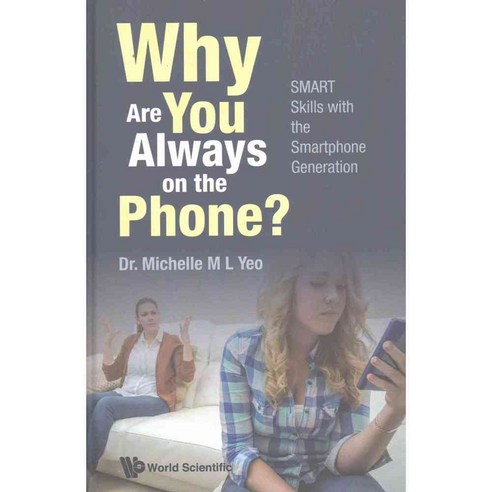 Why Are You Always on the Phone?: SMART Skills with the Smartphone ...