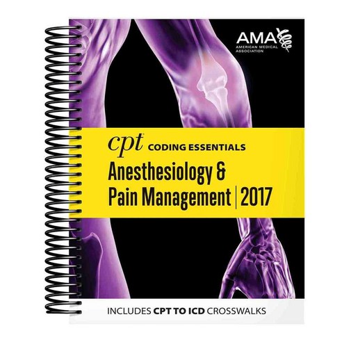 CPT Coding Essentials for Anesthesiology & Pain Management 2017, Amer ...