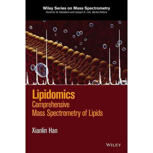 Lipidomics: Comprehensive Mass Spectrometry of Lipids, John Wiley ...