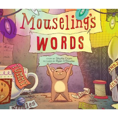 Mouseling''s Words Hardcover, Clarion Books/Houghton Mifflin Harcourt ...