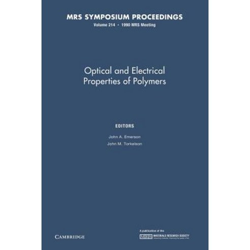 Optical and Electrical Properties of Polymers: Volume 214 Paperback ...