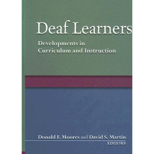 Deaf Learners: Developments in Curriculum and Instruction Hardcover ...