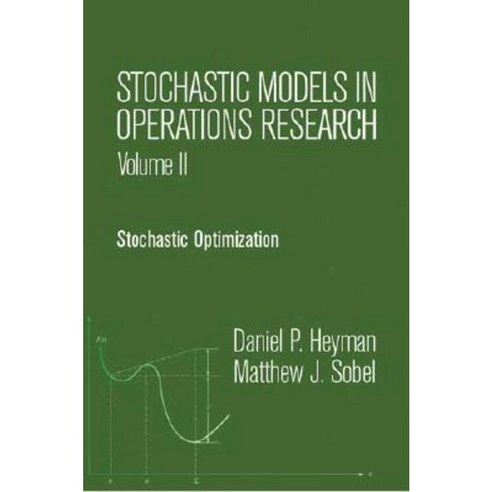 Stochastic Models in Operations Research Vol. II: Stochastic ...