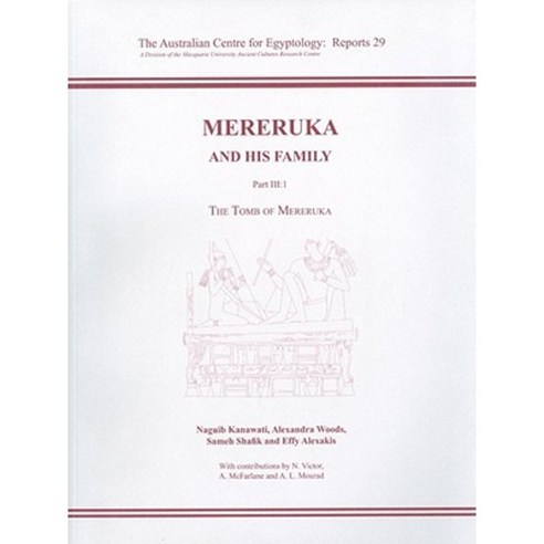 Mereruka and His Family Part III: 1 the Tomb of Mereruka Paperback ...