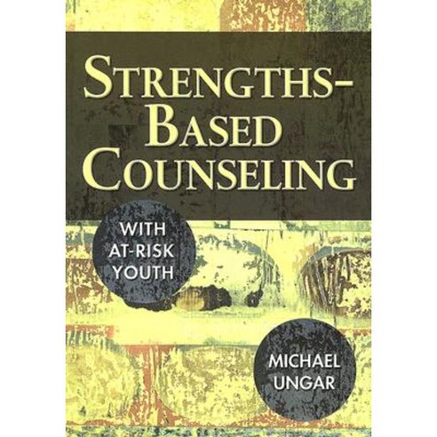 Strengths-Based Counseling with At-Risk Youth Paperback, Corwin ...