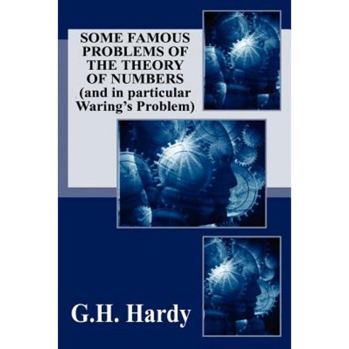 Some Famous Problems of the Theory of Numbers and in Particular Waring ...