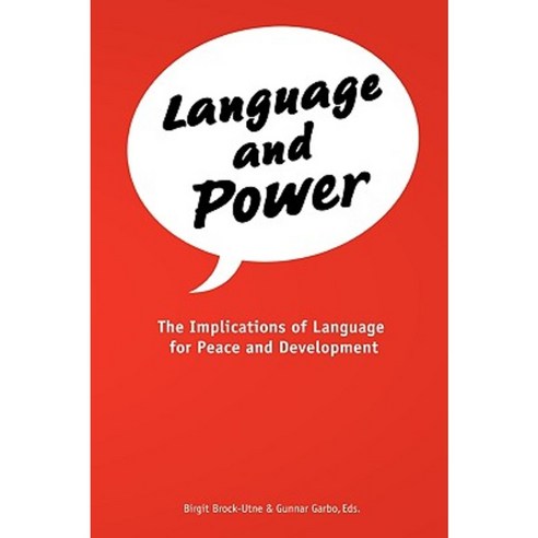 Language and Power. the Implications of Language for Peace and ...