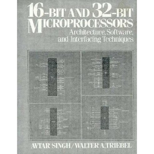 16-Bit and 32-Bit Microprocessors: Architecture Software and Interfacing Techni