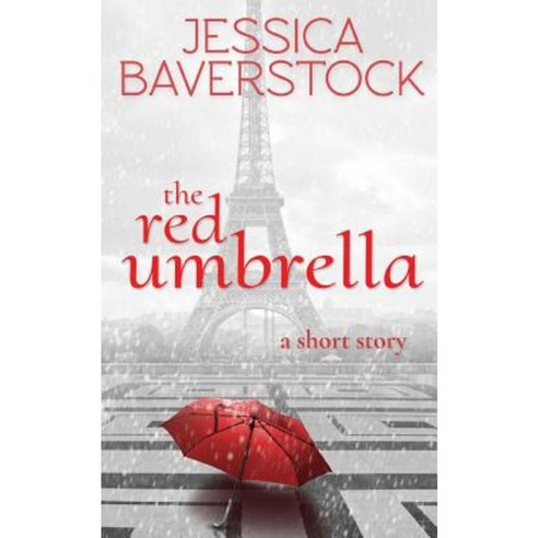 The Red Umbrella: A Short Story Paperback, Createspace Independent ...