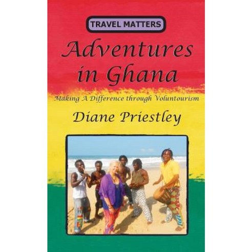 Adventures in Ghana Paperback, Writing Matters Publishing - 가격 변동 추적 ...