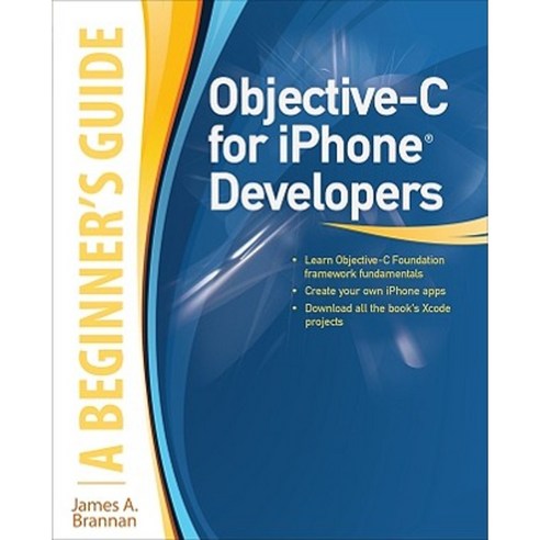 Objective-C for iPhone Developers a Beginner''s Guide Paperback, McGraw-Hill Ed