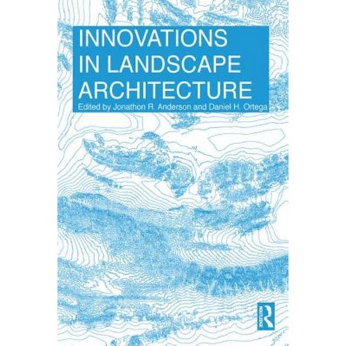 Innovations in Landscape Architecture Hardcover, Routledge - 가격 변동 추적 ...