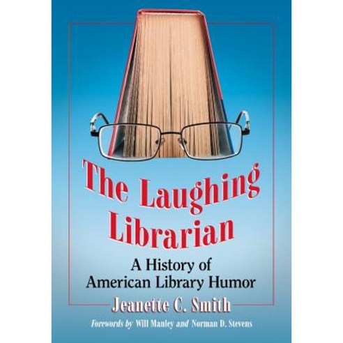 The Laughing Librarian: A History of American Library Humor Paperback ...