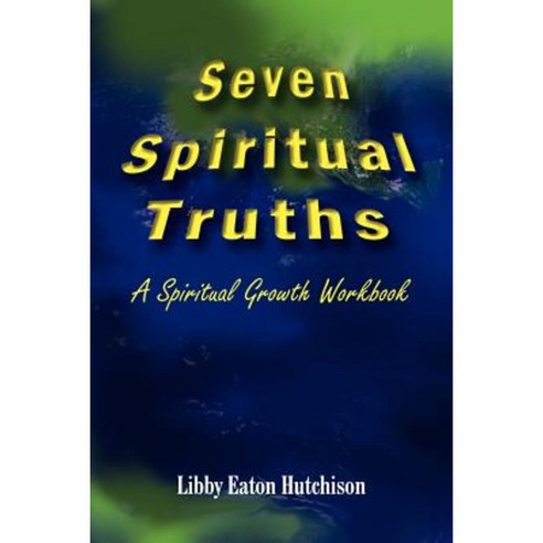 Seven Spiritual Truths: A Spiritual Growth Workbook Paperback ...