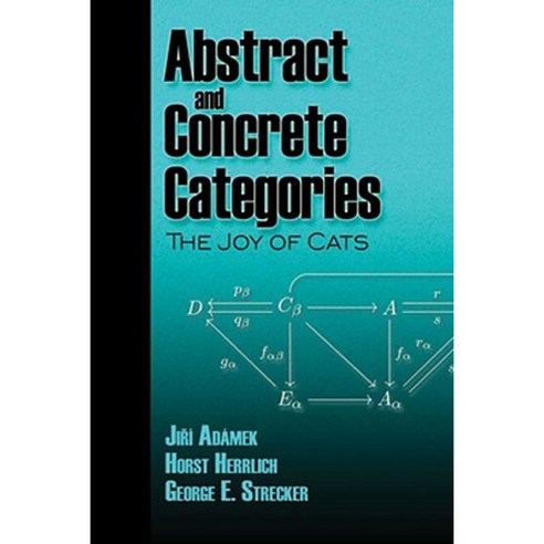 Abstract and Concrete Categories: The Joy of Cats Paperback, Dover ...