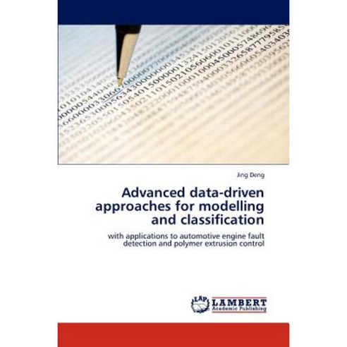 Advanced Data-Driven Approaches for Modelling and Classification Paperback, LAP