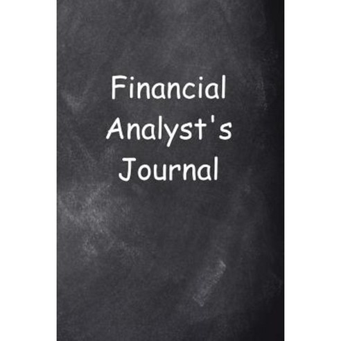 Financial Analyst''s Journal Chalkboard Design: (Notebook Diary Blank ...