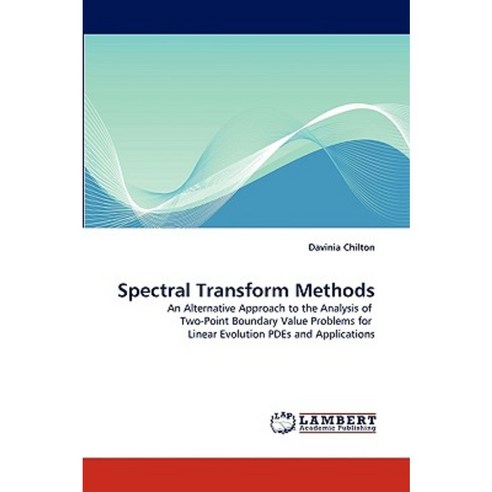 Spectral Transform Methods Paperback, LAP Lambert Academic Publishing - 가격 변동 추