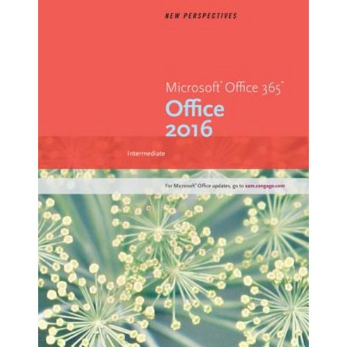New Perspectives Microsoft Office 365 & Office 2016: Intermediate Paperback, Co