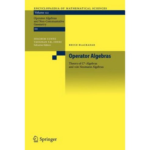 Operator Algebras: Theory of C*-Algebras and Von Neumann Algebras ...