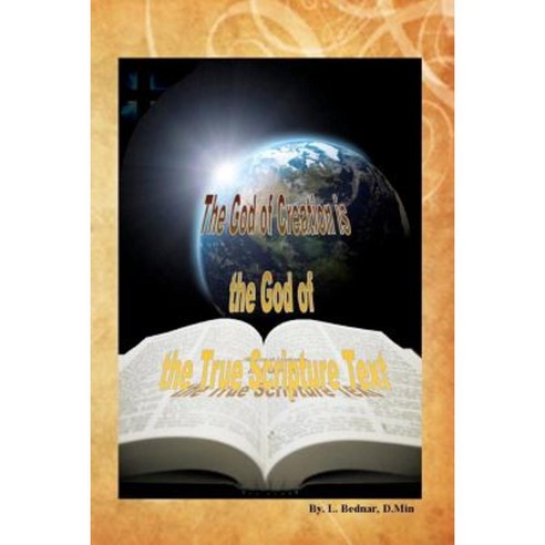 The God of Creation Is the God of the True Scripture Text Paperback ...