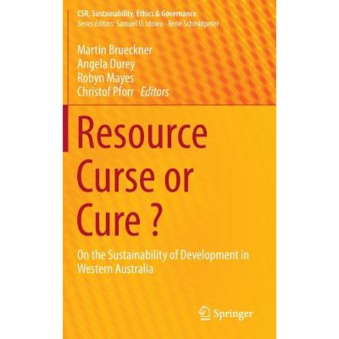 Resource Curse or Cure ?: On the Sustainability of Development in ...