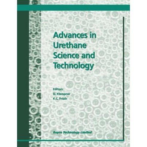 Advances in Urethane Science and Technology Paperback, Smithers Rapra ...