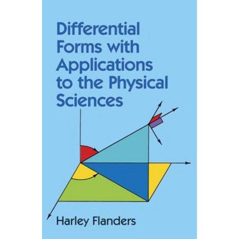 Differential Forms with Applications to the Physical Sciences Paperback ...