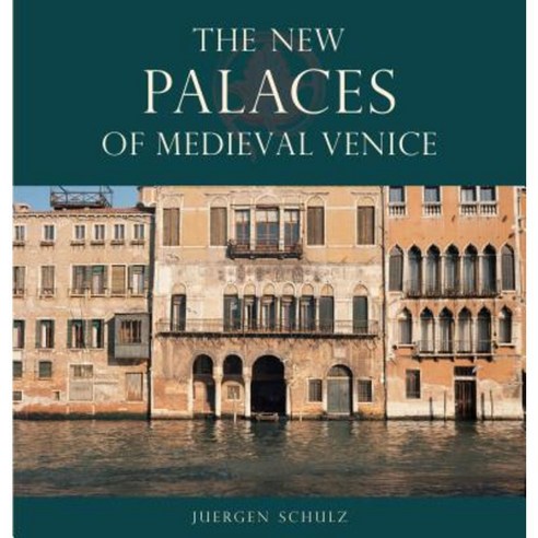 New Palaces of Medieval Venice Hardcover, Penn State University Press ...