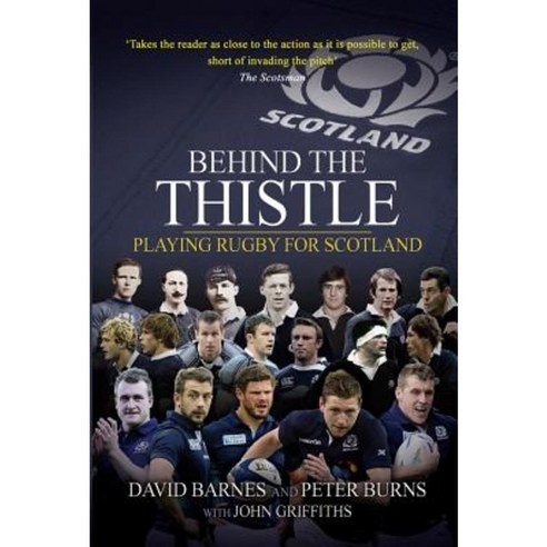 Behind the Thistle: Playing Rugby for Scotland Paperback, Birlinn ...