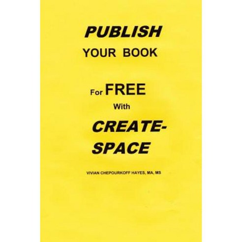 Publish Your Book for Free with Createspace Paperback, Createspace ...