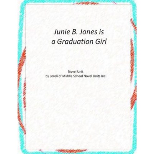 Junie B. Jones Is a Graduation Girl Novel Unit Paperback, Createspace ...