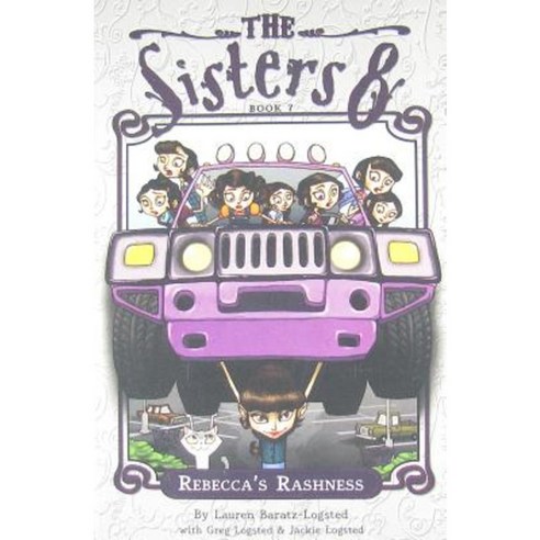 The Sisters Eight Book 7: Rebecca''s Rashness, Houghton Mifflin ...