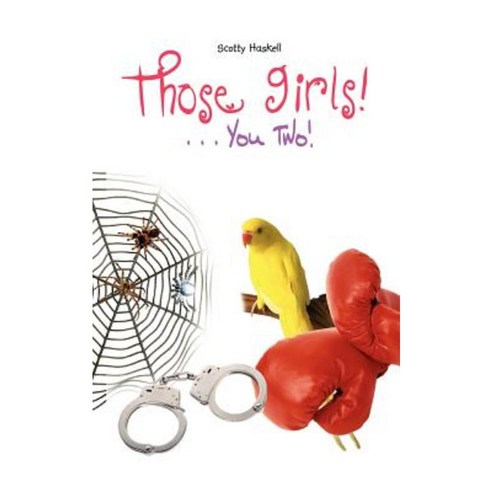 Those Girls!: You Two! Paperback, Authorhouse - 가격 변동 추적 그래프 - 역대가