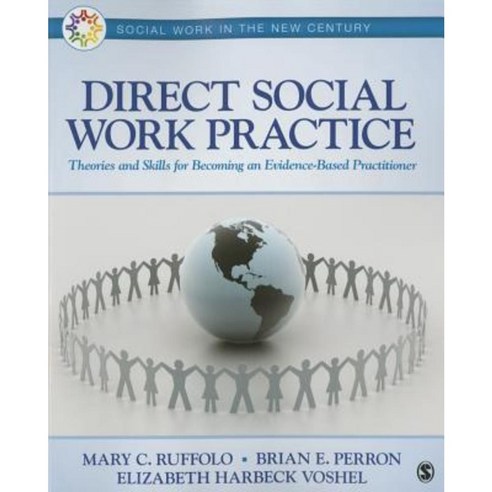 Direct Social Work Practice: Theories and Skills for Becoming an ...