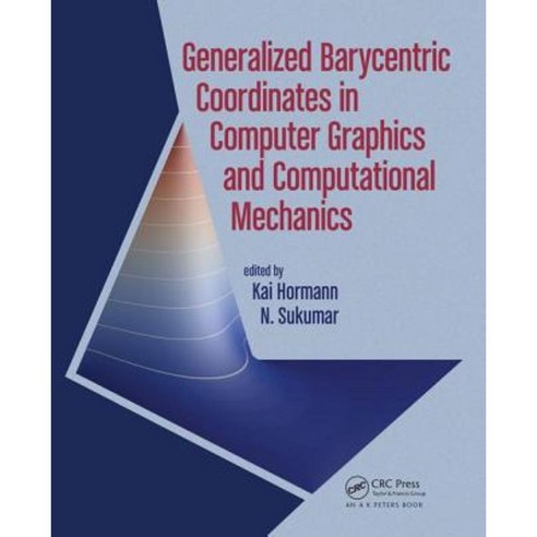 Generalized Barycentric Coordinates in Computer Graphics and ...