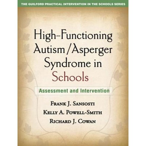 High-Functioning Autism/Asperger Syndrome in Schools: Assessment and ...