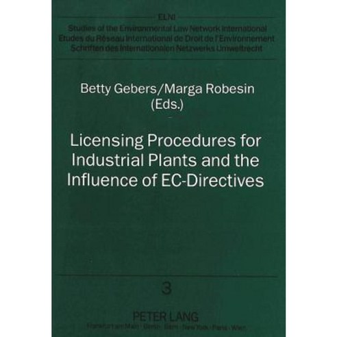 Licensing Procedures for Industrial Plants and the Influence of EC ...