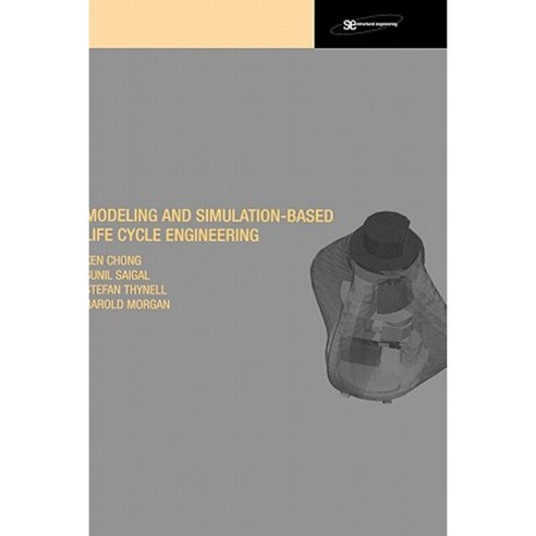 Modeling and Simulation Based Life-Cycle Engineering Hardcover, Taylor & Franci