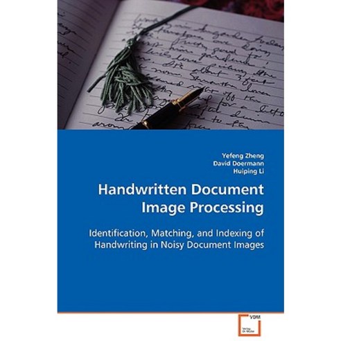 Handwritten Document Image Processing Paperback, VDM Verlag Dr. Mueller E.K.