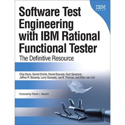 Software Test Engineering with IBM Rational Functional Tester: The ...